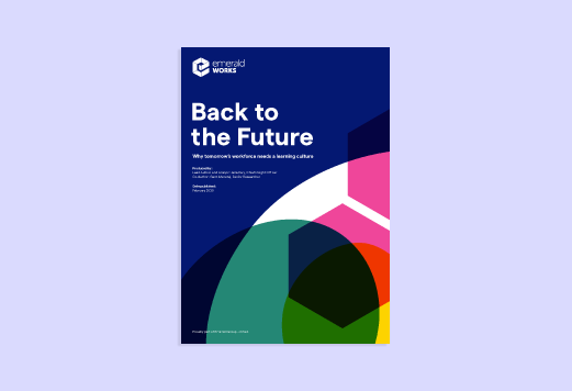 Back to the Future: Why tomorrow's workforce needs a learning culture ...