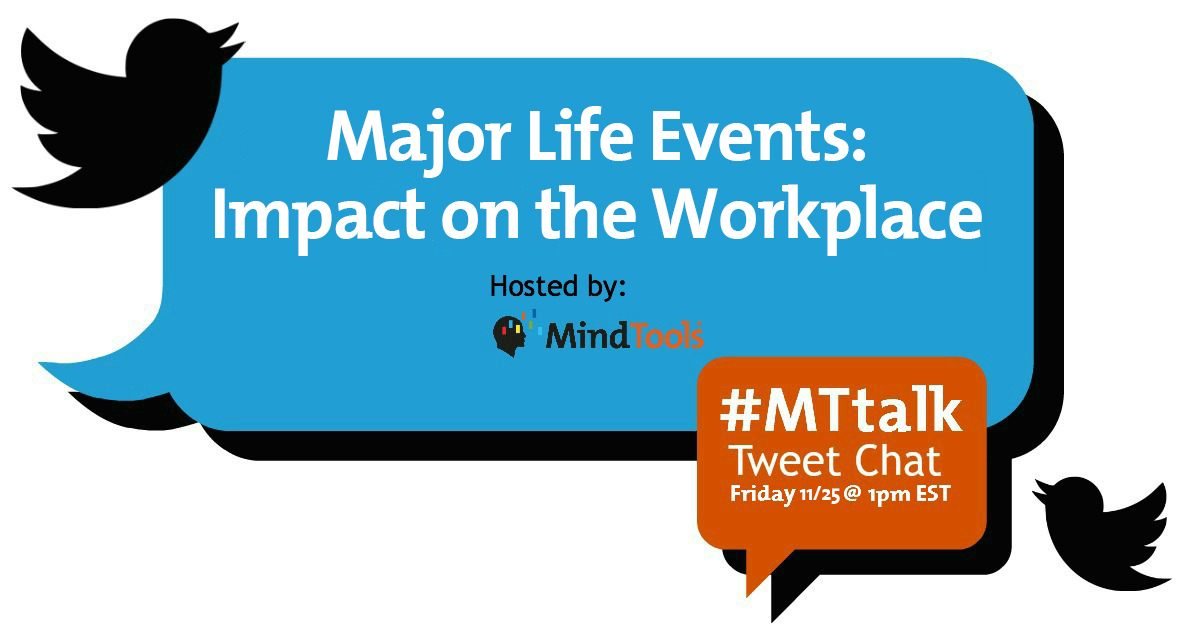 #MTtalk: Major Life Events: Impact on the Workplace - Mindtools